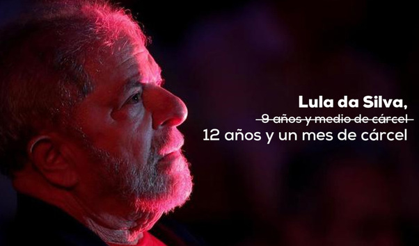 La Justicia Brasileña Aumenta La Pena De Lula Da Silva A 12 Años Y Un