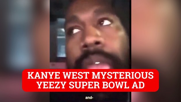 Kanye West's viral Super Bowl ad for Yeezys that came with an ...