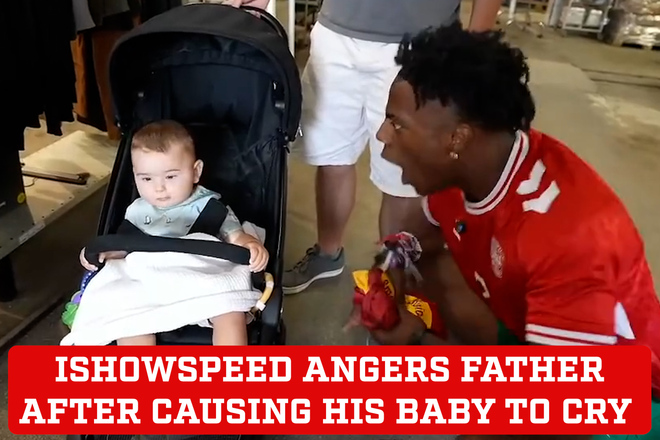 IShowSpeed angers a father by making his baby cry while trying to be ...