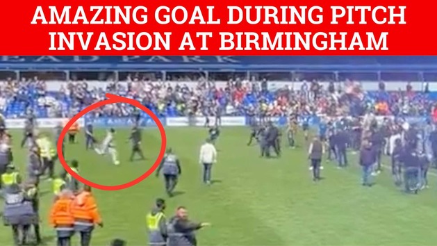 Birmingham City gets relegated but fan scores golazo during pitch ...