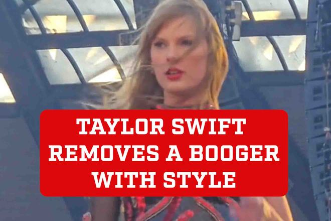 Taylor Swift caught removing a booger with grace and style in one of ...