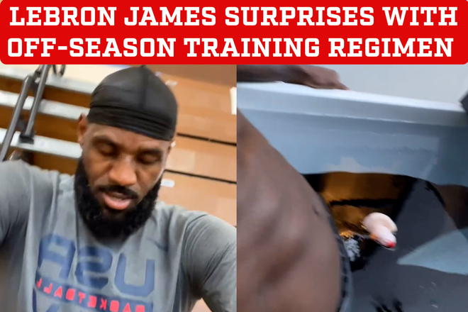 LeBron James surprises with off-season training regimen with sights on ...