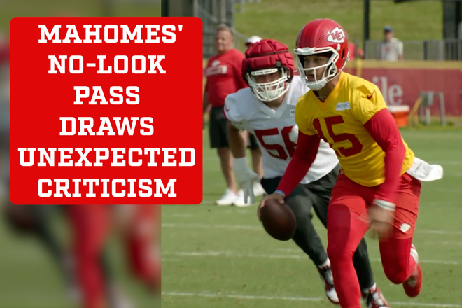 Video of PM's no-look pass sparks unexpected criticism about Chiefs ...